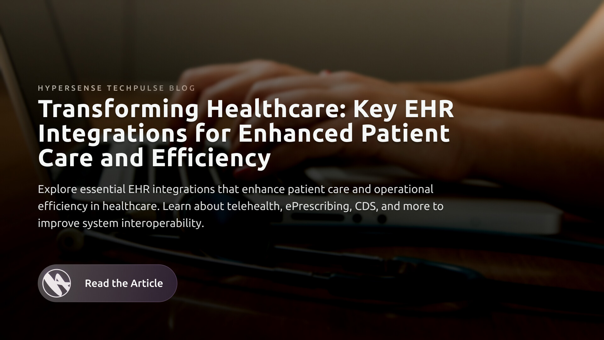 Key EHR Integrations Boost Patient Care & Operational Efficiency