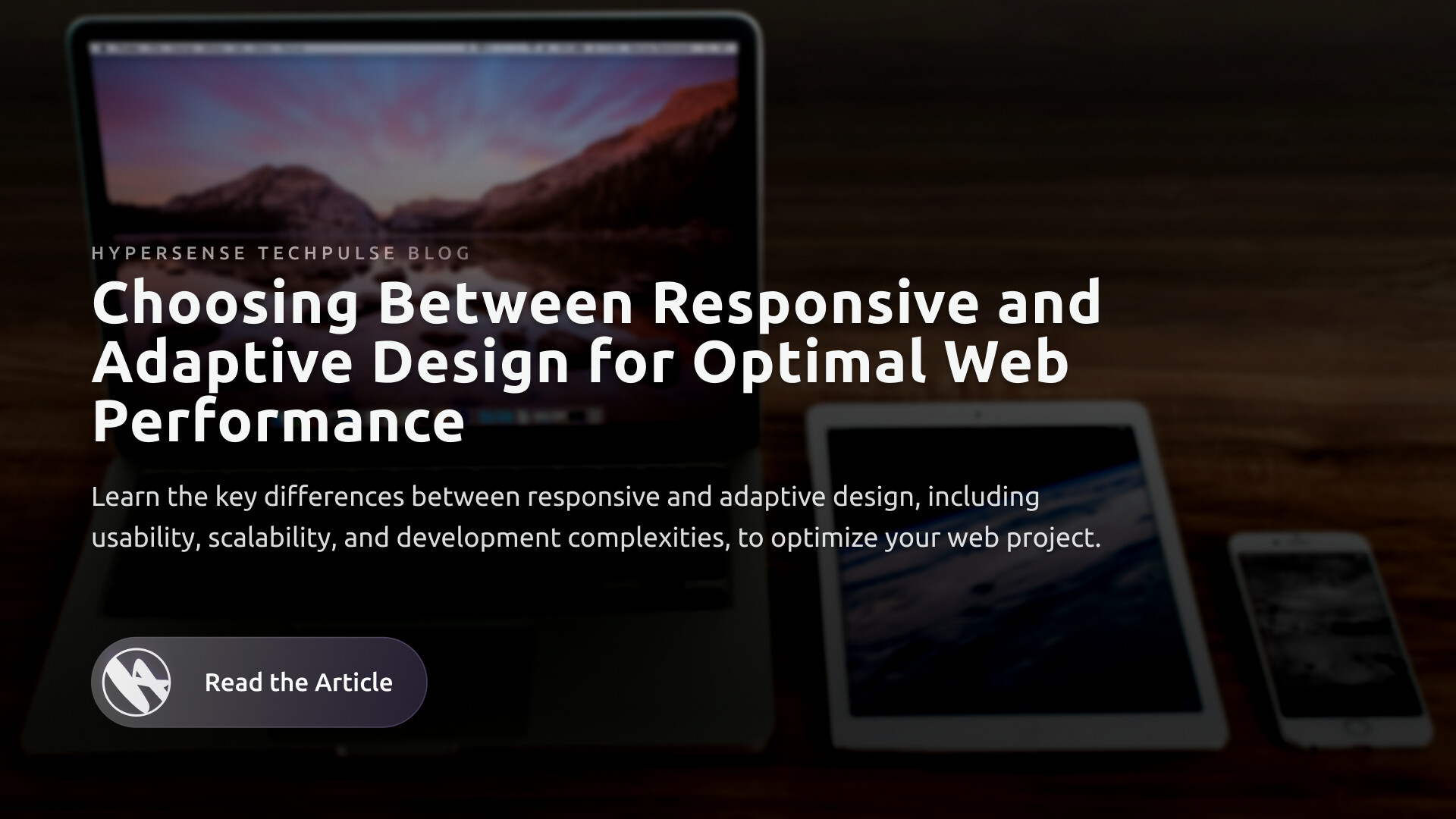 Responsive vs Adaptive Design: Best Web Strategies