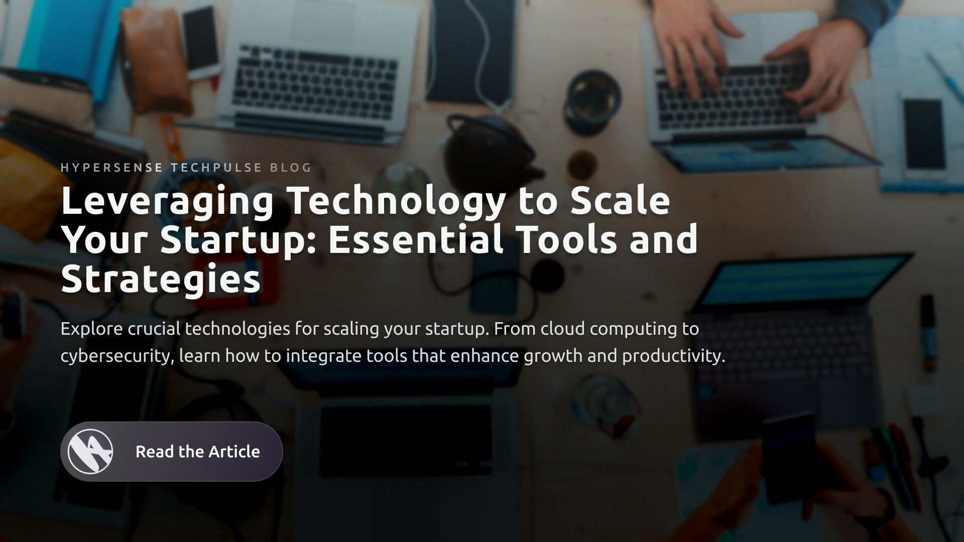 Optimizing Startup Growth: Key Technologies and Strategies for Success