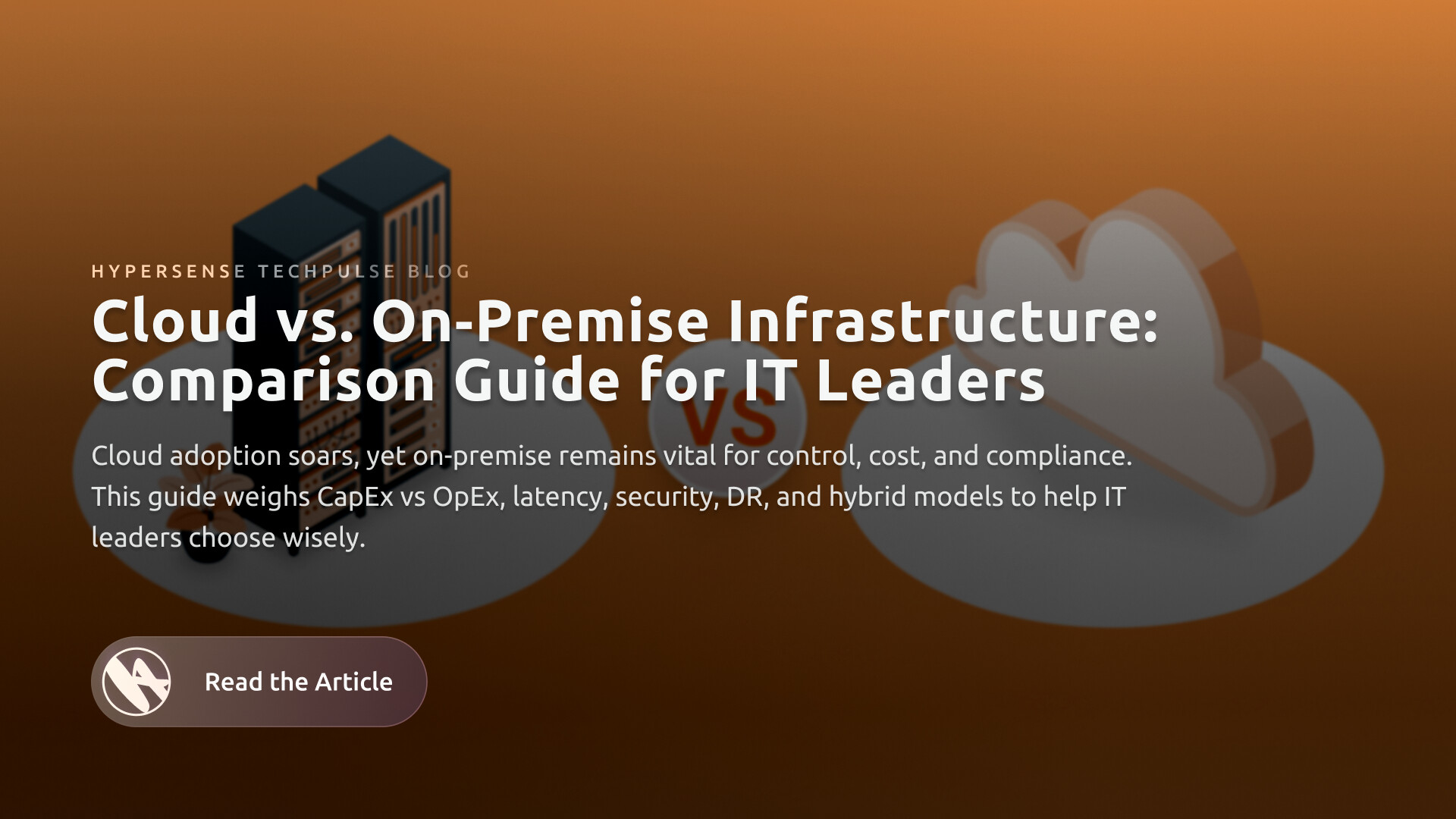 Cloud vs On-Premise Infrastructure: Comparison Guide