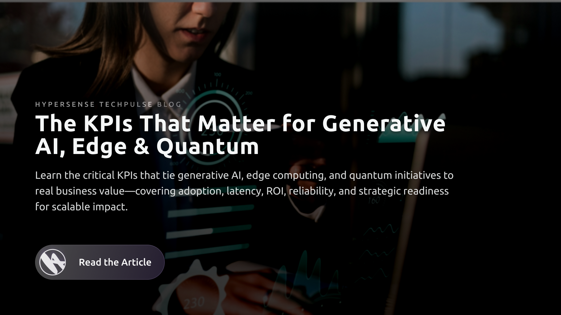 Top KPIs for Generative AI, Edge & Quantum Success